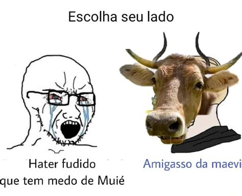 Escolha seu lado Heter fudido Amigasso da maevi que tem medo de Muié