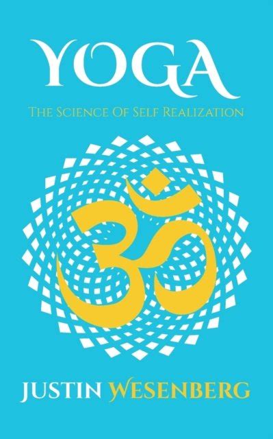 Yoga The Science Of Self Realization Justin Wesenberg Ksi Ka W Empik