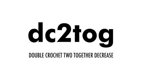 The Double Crochet Two Together Dc2tog Crochet Abbreviation 34