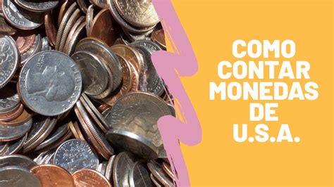 Como Contar Monedas Americanas Show Me That