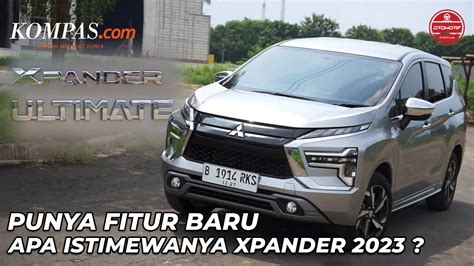 TEST DRIVE Mitsubishi Xpander 2023 Punya Fitur Baru Apa