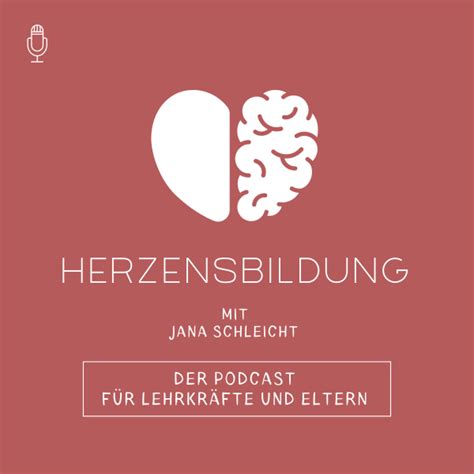 Herzensbildung der Podcast für Lehrkräfte und Eltern Podcast Download