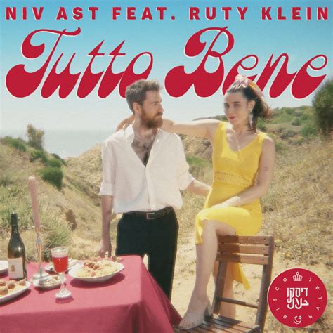 Niv Ast Tutto Bene Feat Ruty Klein Lyrics And Tracklist Genius