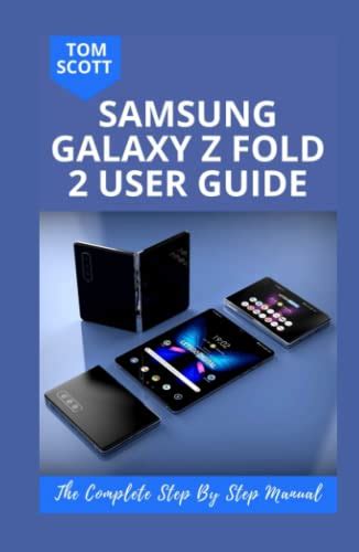 Samsung Galaxy Z Fold User Guide The Complete Operational Manual And