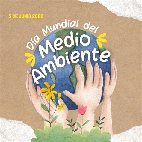 Día Mundial del Medio Ambiente 2022 Imágenes y frases del 5 de junio