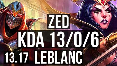 ZED Vs LEBLANC MID 13 0 6 Legendary 1 9M Mastery 300 Games
