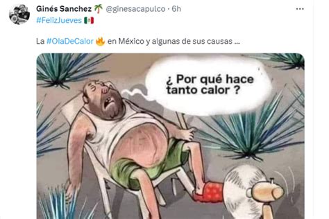 Memes ola de calor en méxico se extiende y así MARCA