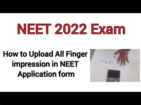 How To Upload All Finger Impression In NEET Application Form NEET