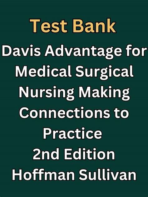 Test Bank Davis Advantage For Medical Surgical Nursing E Ho