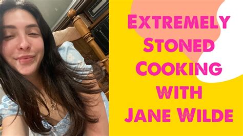 Extremely Stoned Cooking With Jane Wilde Youtube