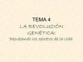 CMC tema 4 la revolución genética PPT
