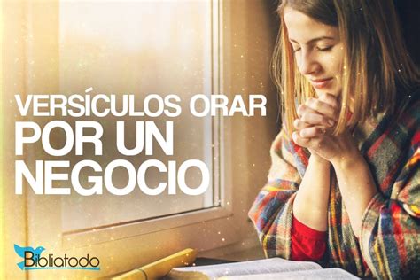 Vers Culos De La Biblia Para Orar Por Un Negocio