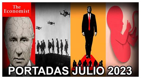 LAS PORTADAS DE THE ECONOMIST JULIO 2023 ANÁLISIS RESUMEN YouTube