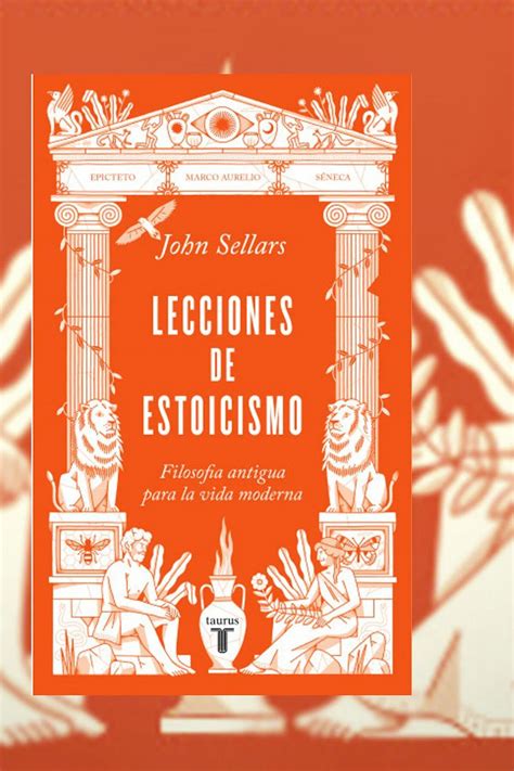 Resumen De Las Lecciones De Estoicismo Estocero