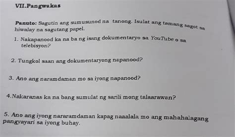 VII Pangwakas Panuto Sagutin Ang Sumusunod Na Tanong Isulat Ang