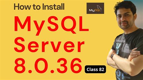 how to install mysql server 8 0 36 mysql workbench 8 0 36 mysql shell 8 0 36 youtube