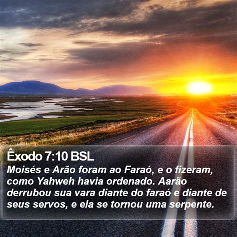 Êxodo 7 10 BSL Moisés e Arão foram ao Faraó e o fizeram