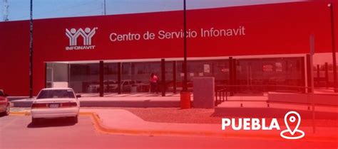 Oficina De Infonavit Puebla 2024 Solicite Su Cita Portal Infonavit