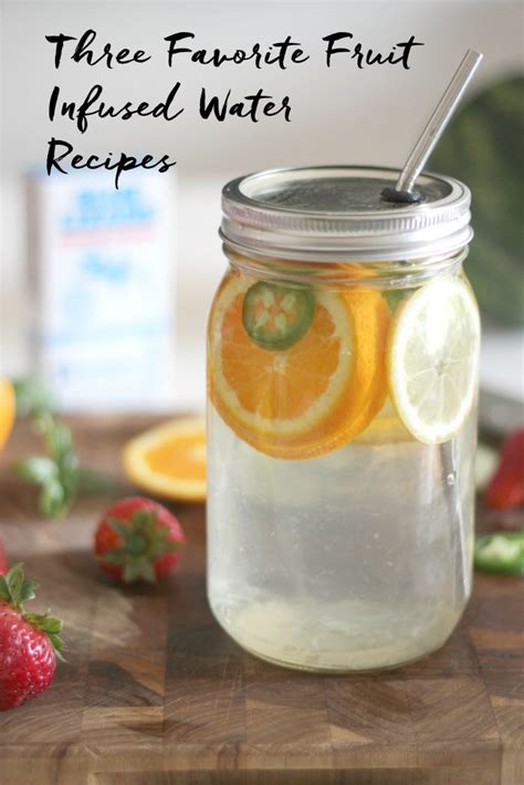 Three Thirst Quenching Infused Water Recipes Sparkle Living Blog