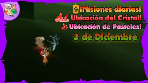 Misiones diarias 3 de Diciembre Pasteles Cristales Páramo Dorado