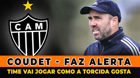 Coudet Faz Alerta e Projeta Estreia do Atlético MG Últimas Notícias