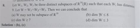solved let w1 w2 w3 be three distinct subspaces of r10 r