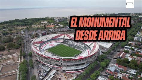 Vista aérea del Estadio Monumental YouTube