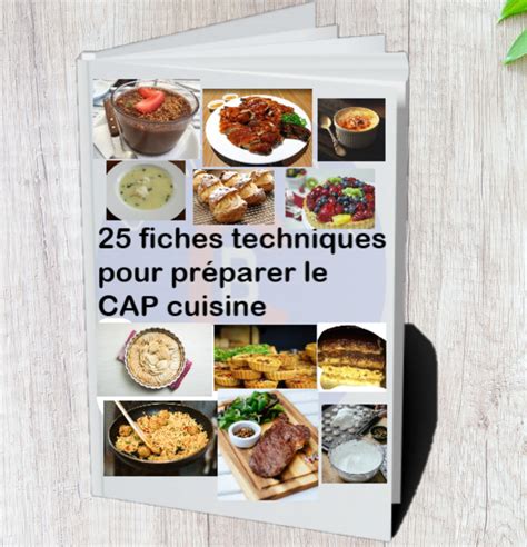 25 fiches techniques en pdf pour préparer le CAP cuisine en candidat