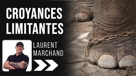 Comment se libérer de ses CROYANCES LIMITANTES Une croyance limitante