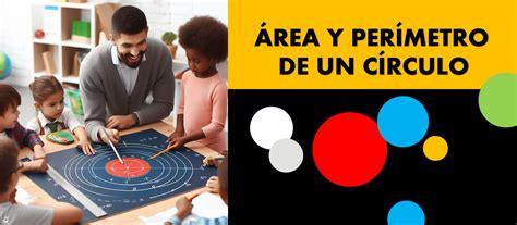 Rea Y Per Metro Del C Rculo Miguemath