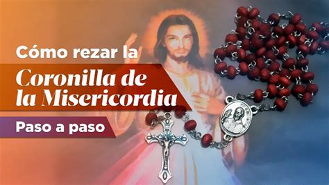 Cómo rezar la Coronilla de la Divina Misericordia Mira el paso a paso