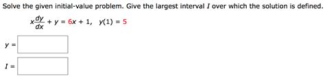 solved solve the given initial value problem give the