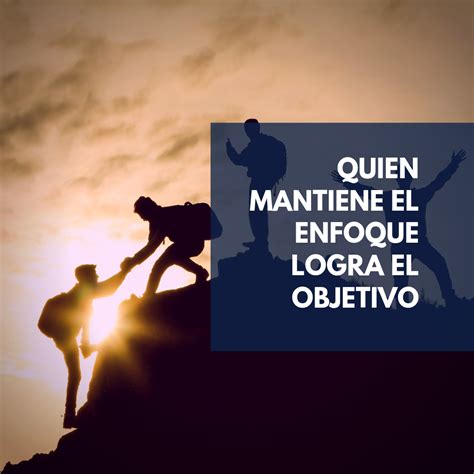 Enfocarse En Lograr El Objetivo Frases De Seguros De Vida Frases De
