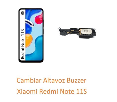 Cambiar Altavoz Buzzer Xiaomi Redmi Note 11s