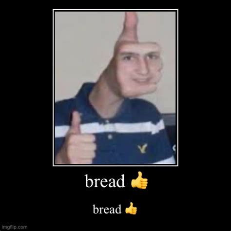 Bread Imgflip