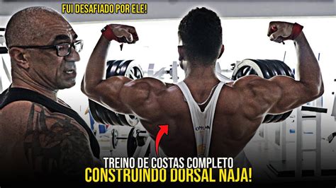 CONSTRUINDO DORSAL NAJA TREINO DE COSTAS COMPLETO YouTube