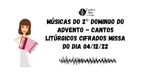 M Sicas Do Domingo Do Advento Cantos Lit Rgicos Cifrados Missa Do