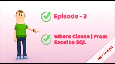 where clause in sql learn filtering data in sql from excel youtube