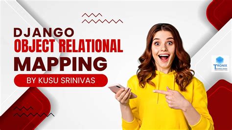 Object Relational Mapping In Django Django Tutorials Telugu Django