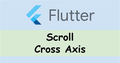 flutter datatable cross axis scroll technical feeder