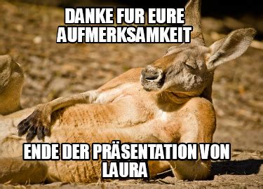 Meme Creator Funny Danke Fur Eure Aufmerksamkeit Ende Der