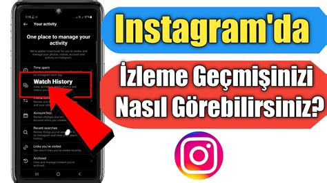 Instagram da İzleme Geçmişi Nasıl Görülür 2024 Instagram da İzleme