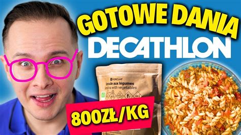 NAJDROŻSZE GOTOWE DANIA W POLSCE Z DECATHLONU CZY WARTO TO KUPOWAĆ