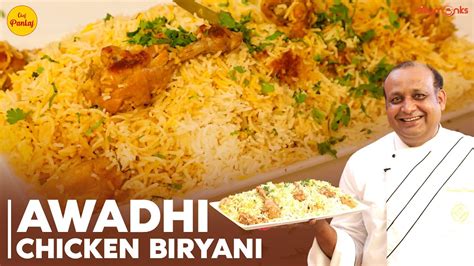 Lucknowi Chicken Biryani Traditional Awadhi Biryani Recipe Chef