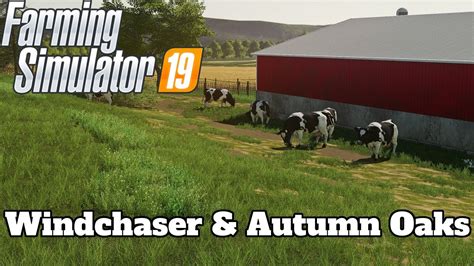 FS19 Mod Spotlight 158 Windchaser Autumn Oaks YouTube