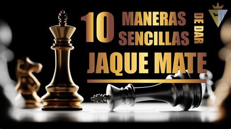 Los Patrones De Jaque Mate M S R Pidos En El Ajedrez Youtube