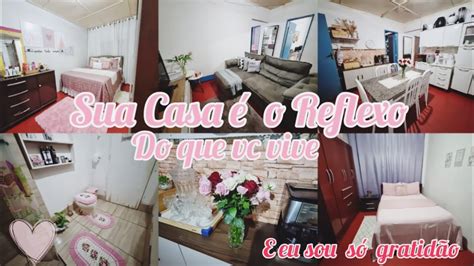 cuidei limpei organizei e decorei Minha casa é o Reflexo do que sou