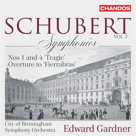 Franz Schubert Symphonies Vol 3 Nos 1 4 Tragic Overture To