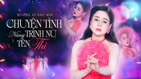 Chuyện Tình Nàng Trinh Nữ Tên Thi Hương Ly Sao Mai GIỌNG HÁT GÂY