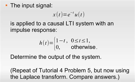 solved e и the input signal x t e u t is applied to a